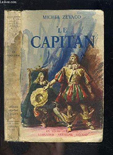 Le Capitan: Amazon.co.uk: ZEVACO MICHEL.: Books