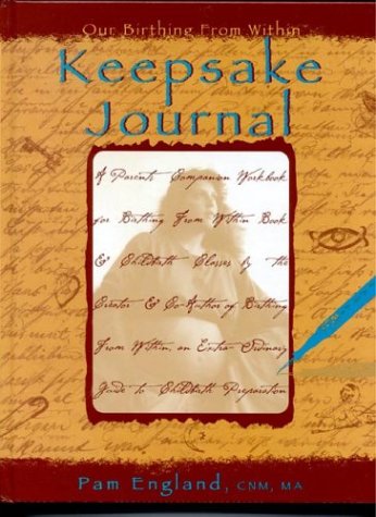 Our Birthing From Within: Keepsake Journal: Amazon.co.uk: England, Pam ...
