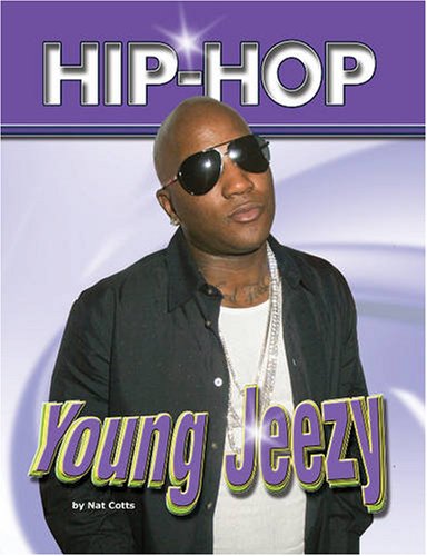Amazon.com: Young Jeezy (Hip Hop): 9781422203064: Cotts, Nat: Books