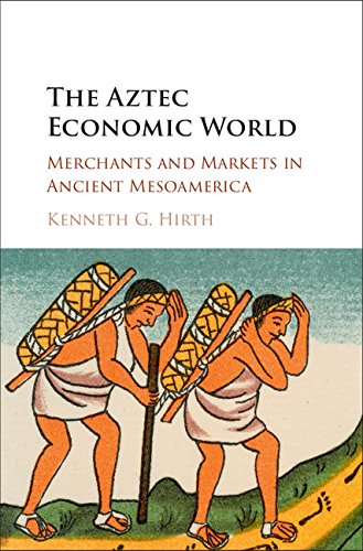 Amazon.com: The Aztec Economic World: Merchants and Markets in Ancient ...