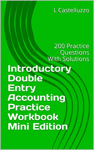 Amazon.com: Introductory Double Entry Accounting Practice Workbook Mini ...