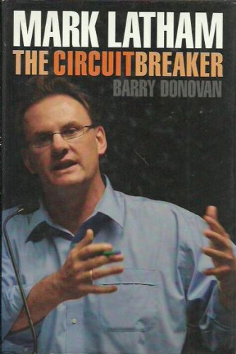 Mark Latham: The Circuitbreaker: Donovan, Barry: 9781741243703: Amazon ...