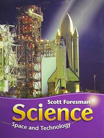 Scott Foresman Science: Space and Technology Grade 3, Module D: Scott ...