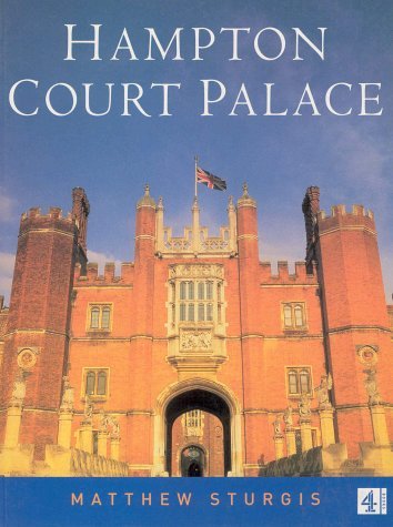 Hampton Court Palace: matthew-sturgis: 9780752219448: Amazon.com: Books