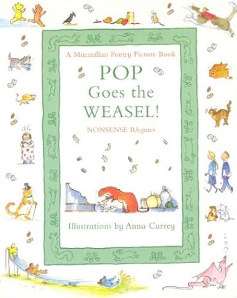 Buy Pop Goes the Weasel: Nonsense Rhymes (A Macmillan poetry picture ...