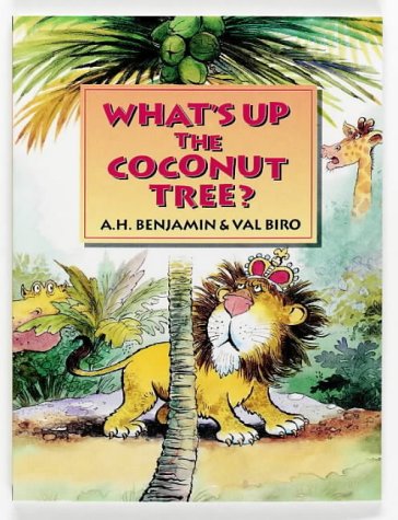 What's Up the Coconut Tree?: A.H. Benjamin~Val Biro: 9780192722980 ...