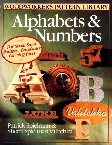 Woodworker's Pattern Library: Alphabets & Numbers (The Woodworker's ...