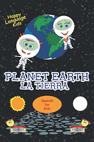 Amazon.com: PLANET EARTH - LA TIERRA: Happy Language Kids - Spanish for ...