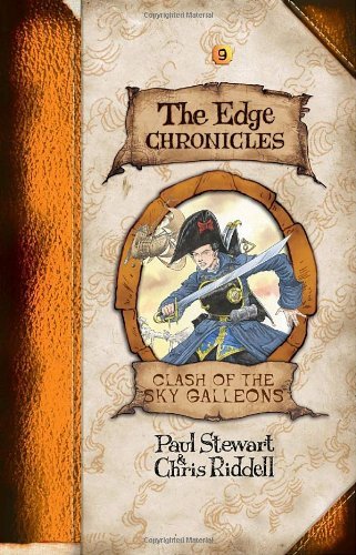 Edge Chronicles 9: Clash of the Sky Galleons (The Edge Chronicles ...