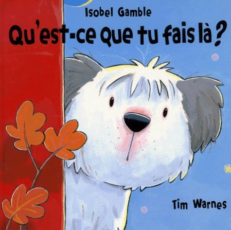 Amazon.com: QU'EST-CE QUE TU FAIS LA ?: 9782871422730: Warnes tim ...