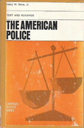 The American Police: Text and Readings: Harry W. More: 9780314284136 ...