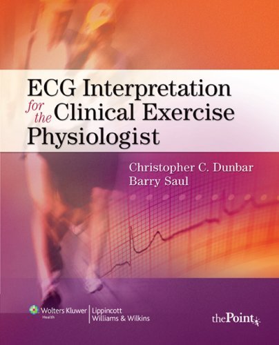 ECG Interpretation for the Clinical Exercise Physiologist: Barry Saul ...