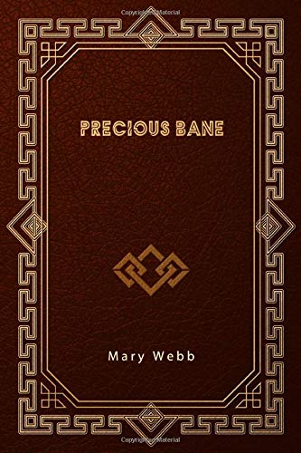 Precious Bane: Webb, Mary: 9781654262426: Amazon.com: Books