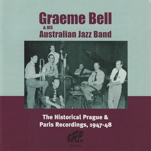 Play The Historical Prague & Paris Recordings, 1947-48 by Graeme Bell ...