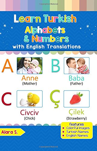 Learn Turkish Alphabets & Numbers: Colorful Pictures & English ...