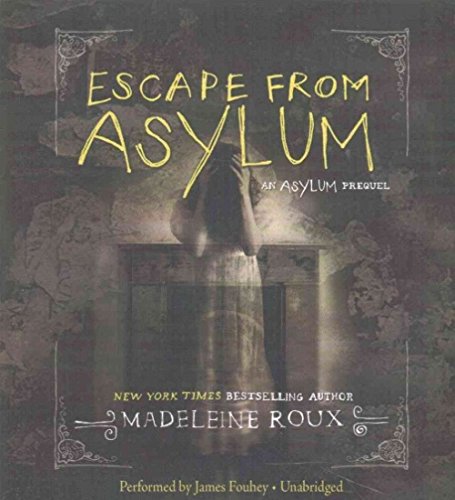 Escape from Asylum: Amazon.co.uk: Roux, Madeleine, Fouhey, James ...