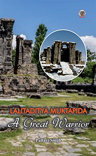 Lalitaditya Muktapida : A Great Warrior: Pallavi Singh: 9788193589380 ...