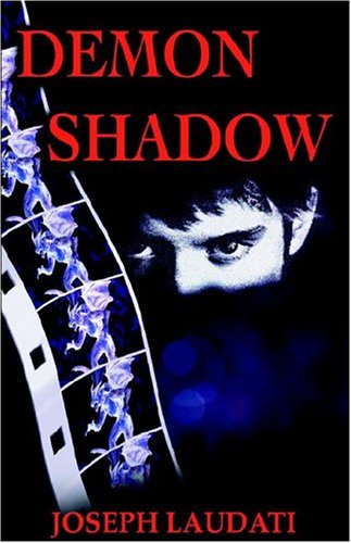 Demon Shadow: Laudati, Joseph: 9781413461800: Amazon.com: Books