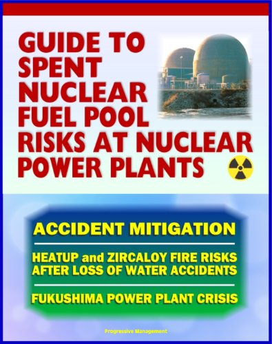 Amazon.com: 2011 Complete Guide to Spent Nuclear Fuel Pool Risks at ...