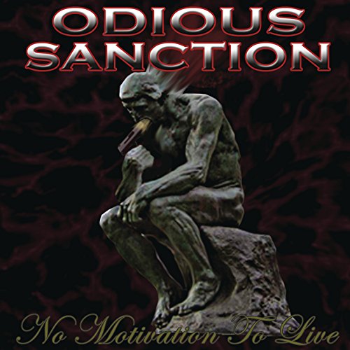 Amazon.com: No Motivation to Live : Odious Sanction: Digital Music