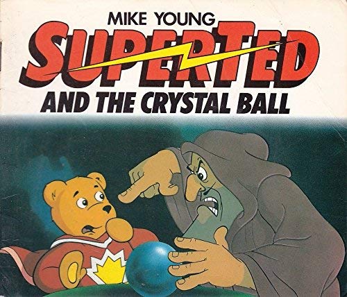 SuperTed and the Crystal Ball: Young, Mike, Lee, Rob, Blake, David ...