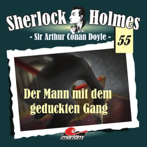 Der Mann mit dem geduckten Gang: Sherlock Holmes 55 (Audio Download ...