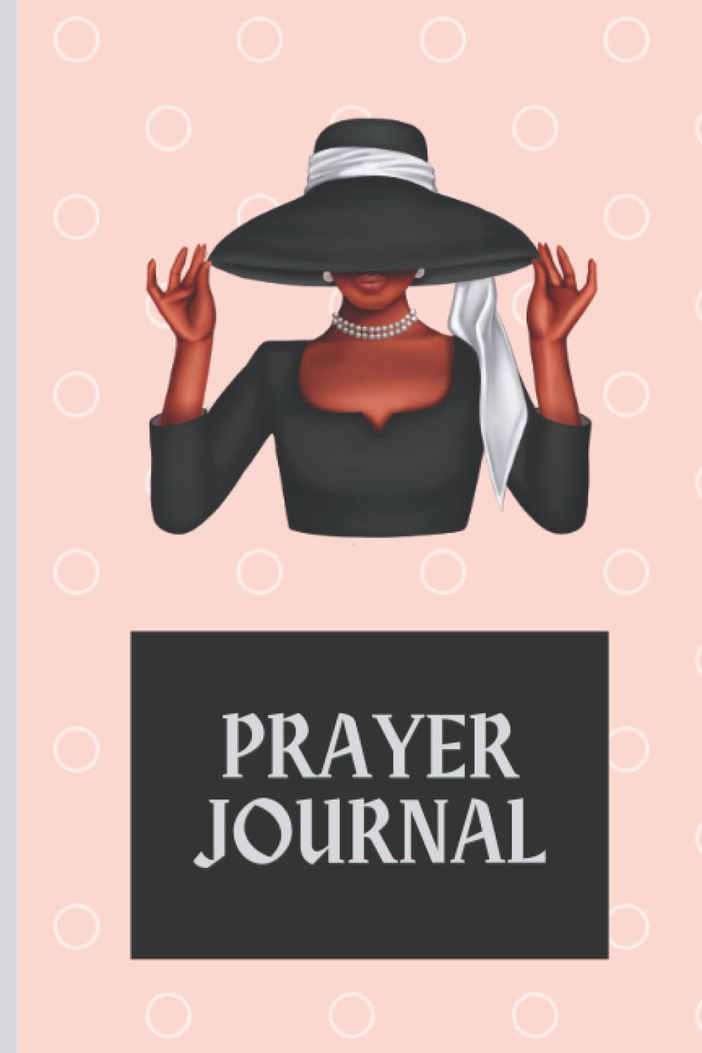 PRAYER JOURNAL: Prayer Journal for African American Women: Publishing ...