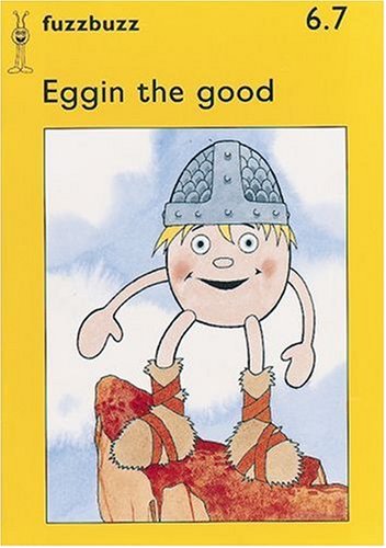 Buy fuzzbuzz: Level 1B Storybooks: Eggin the Good: 6.7 Book Online at ...