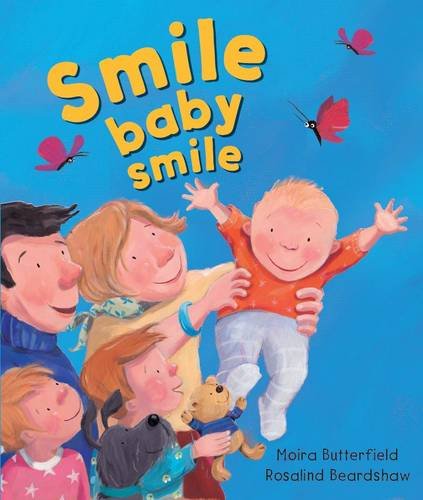 Smile, Baby, Smile (Picture Books): Moira Butterfield: 9781445419473 ...