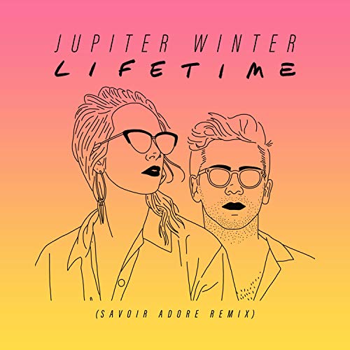 Play Lifetime (Savoir Adore Remix) by Jupiter Winter on Amazon Music