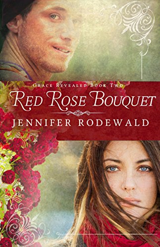 Amazon.com: Red Rose Bouquet: A Contemporary Christian Novel (Grace ...