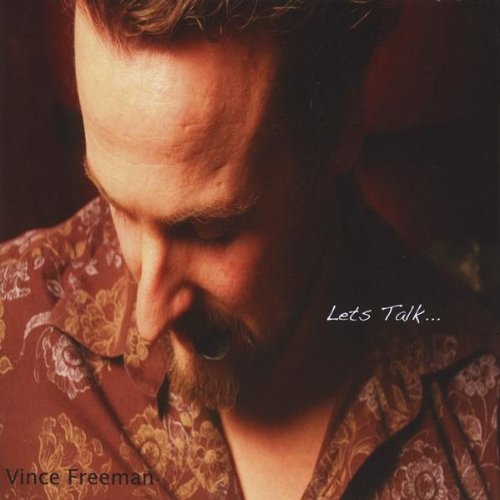 Freeman, Vince - Let's Talk - Amazon.com Music