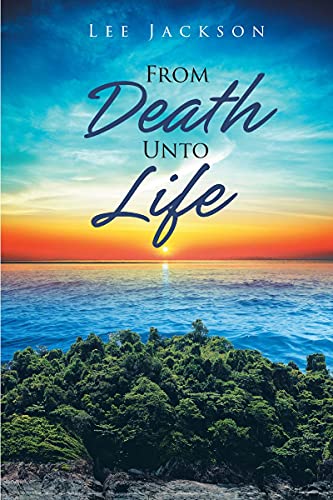 From Death Unto Life eBook : Jackson,Lee: Amazon.co.uk: Kindle Store