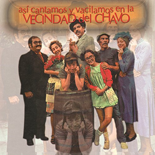 Ay Papito Ponte A Trabajar canción de La Chilindrina & Don Ramón de Así ...