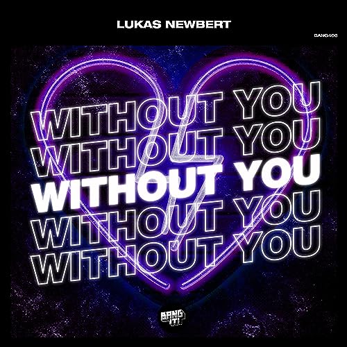 Écouter Without You par Lukas Newbert sur Amazon Music Unlimited