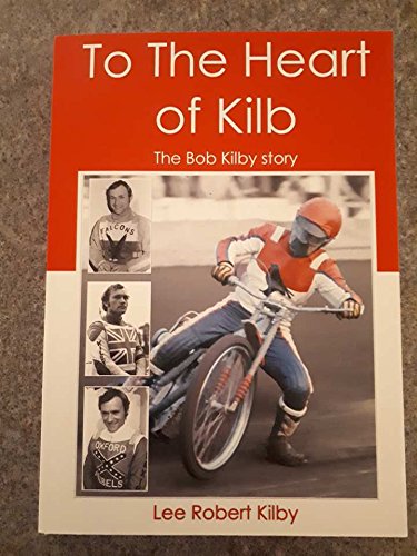 To The Heart of Kilb: Amazon.co.uk: Lee Robert Kilby, Lee Robert Kilby ...