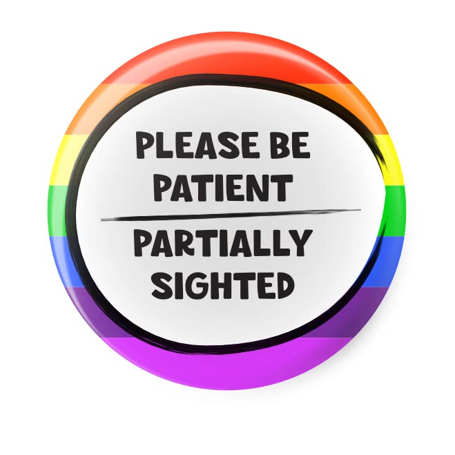 Please Be Patient Partially Sighted - Disability Aid Awareness - Pin ...