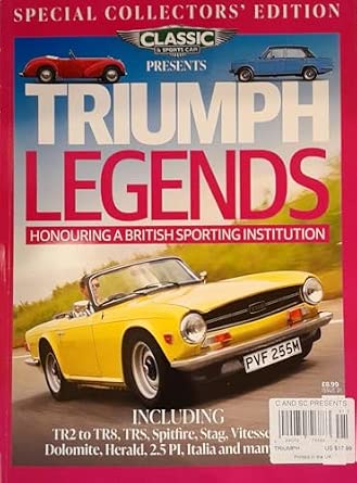 Classic & Sports Car, Triumph Legends Magazine Issue 21 Honouring A ...
