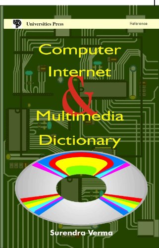 Computer, Internet And Multimedia Dictionary: Surendra Verma ...