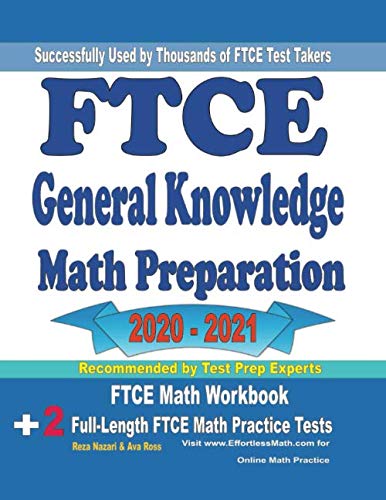 FTCE General Knowledge Math Preparation 2020 - 2021: FTCE Math Workbook ...