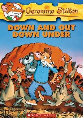 Down and Out Down Under: Geronimo Stilton, Silvia Bigolin ...