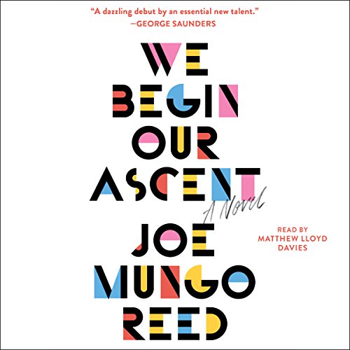 Amazon.com: We Begin Our Ascent (Audible Audio Edition): Joe Mungo Reed ...