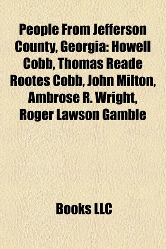 People from Jefferson County, Georgia: Howell Cobb, Thomas Reade Rootes ...