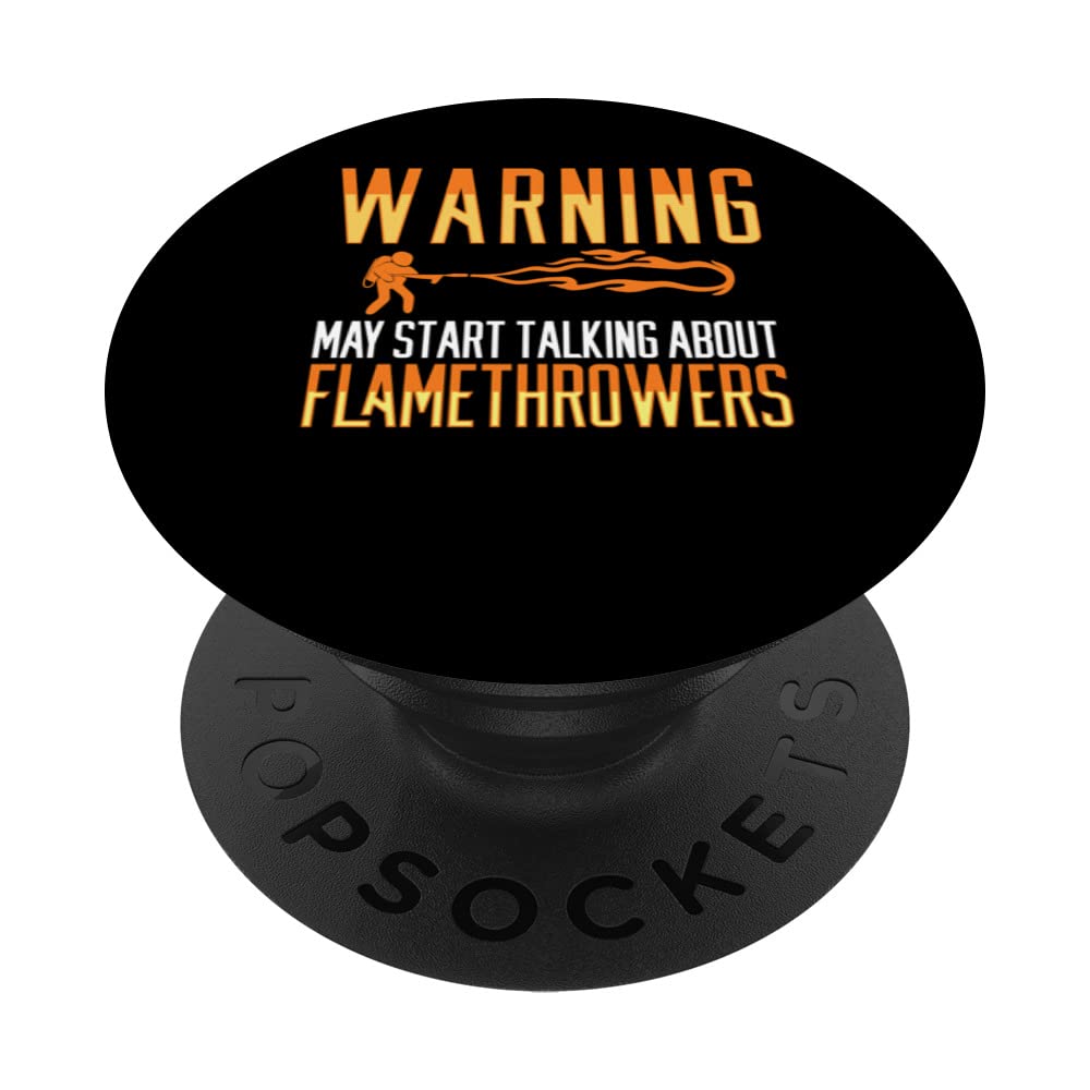 Buy Flamethrower Fire Thrower Flame Weapon Quotes PopSockets Swappable ...