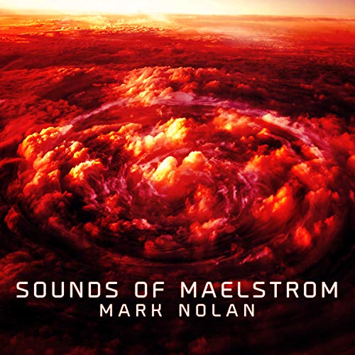 Amazon Music Unlimited - Mark Nolan 『Sounds of Maelstrom』