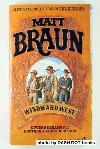Windward West: Braun, Matt: 9780451147011: Amazon.com: Books
