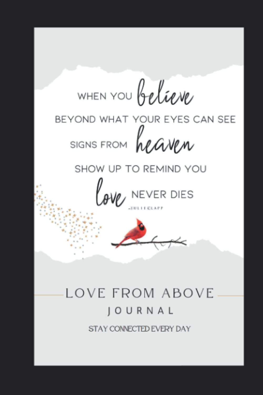 Love From Above Journal: Stay Connected Every Day: Clapp, Julie: Amazon ...