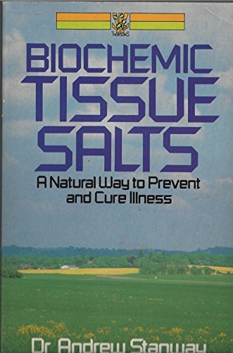 Biochemic Tissue Salts: A Natural Way to Prevent and Cure Illness ...