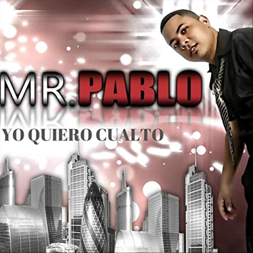 Play Yo Quiero Cualto by Mr.Pablo on Amazon Music