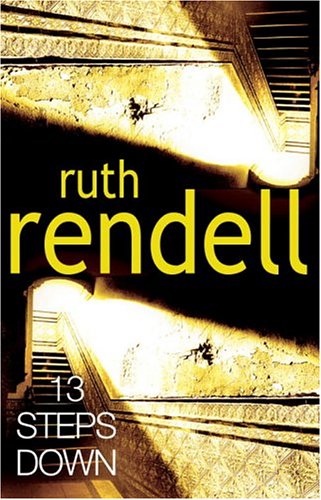 Thirteen Steps Down: Rendell, Ruth: 9780385660747: Amazon.com: Books